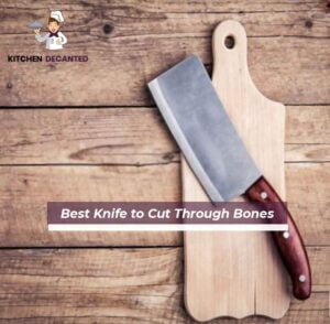 10 Best Knife to Cut Through Bones ( Top Picks & Buying Guide)